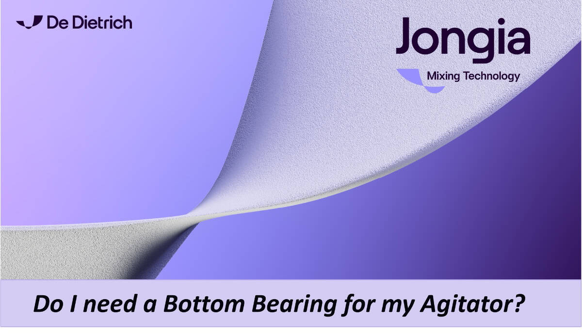 Do I need a Bottom Bearing for my agitator? - Jongia Mixing Technology